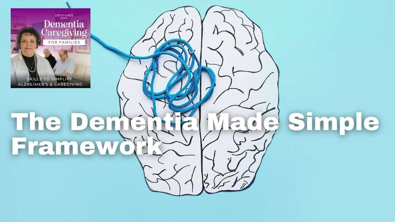 54. The Dementia Made Simple Framework